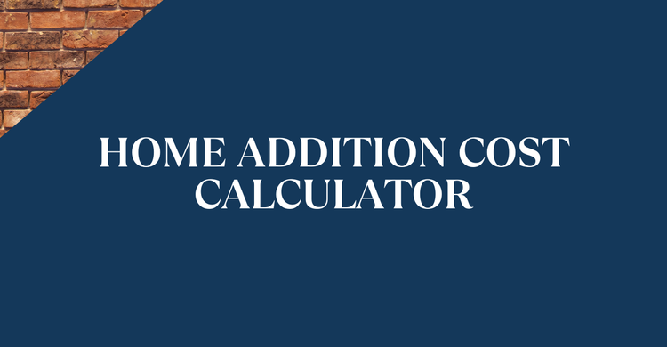 Home Additions Cost Calculator – Straighten Up Home